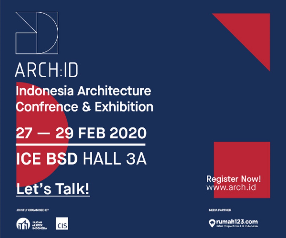 ARCH:ID 2020 Akan Menghadirkan Arsitek dari Dalam dan Luar Negeri
