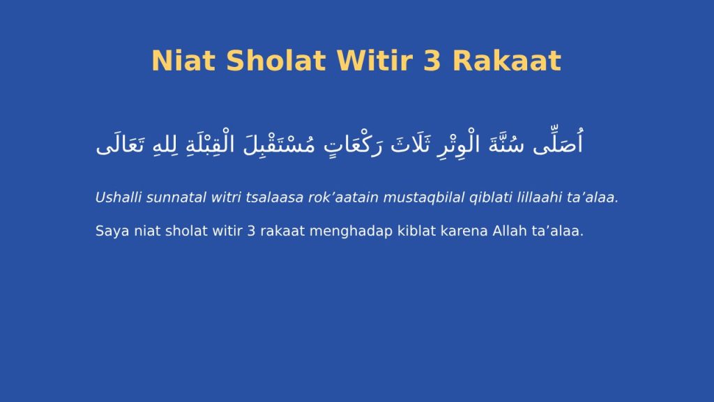 Niat Sholat Witir 3 Rakaat 1 dan 2 Salam beserta Tata Caranya