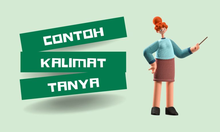 10 Contoh Kalimat Tanya Bahasa Indonesia dengan Jawabannya