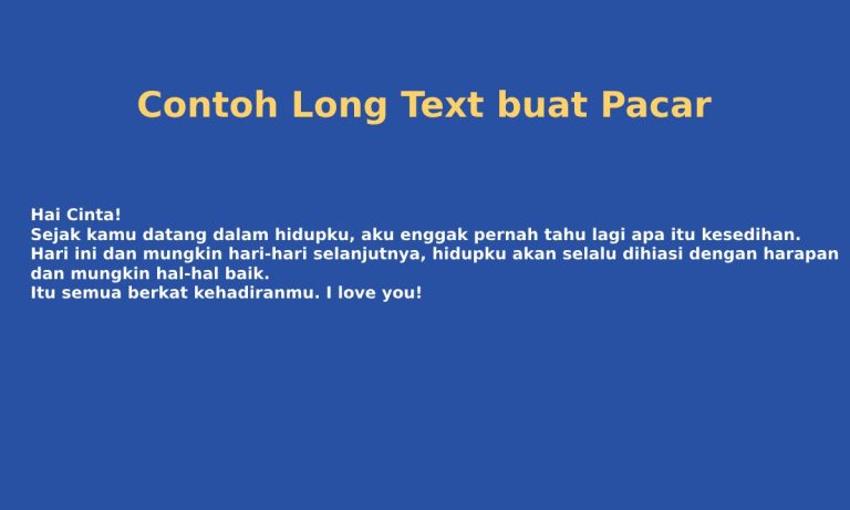50 Contoh Long Text buat Pacar Beserta Tips Menulisnya