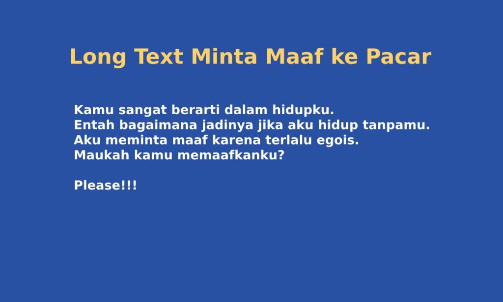 50 Long Text Minta Maaf ke Pacar hingga Teman yang Tulus