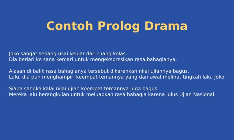 5 Contoh Prolog Drama dan Bedanya dengan Epilog. Lengkap!