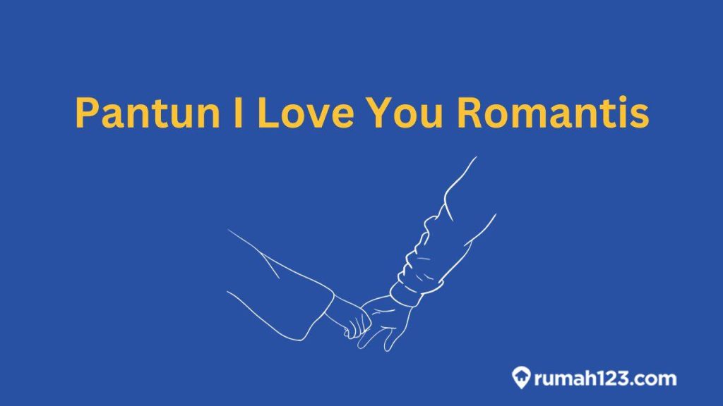 25 Pantun I Love You untuk Pasangan yang Romantis