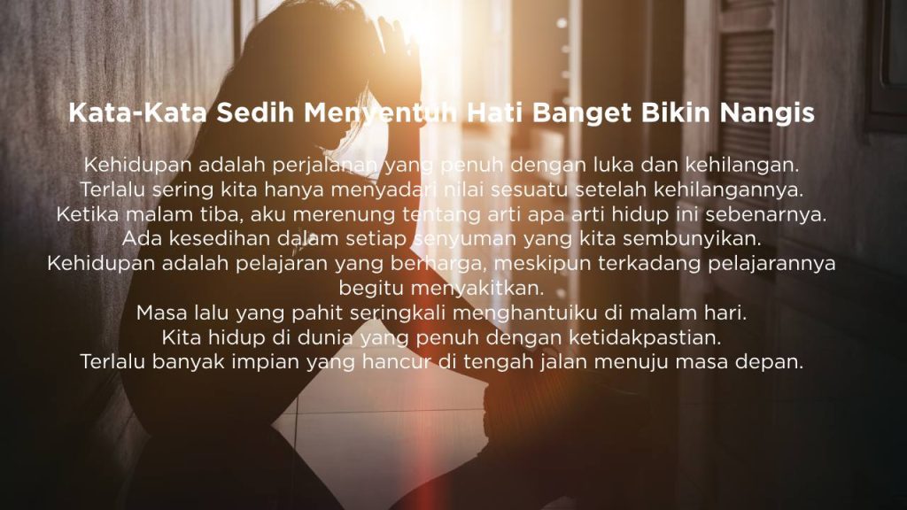 60 Kata Kata Sedih Menyentuh Hati Banget Bikin Nangis