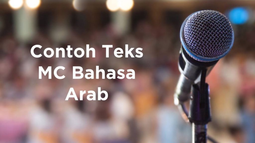 4 Contoh Teks MC Bahasa Arab untuk Acara Islami