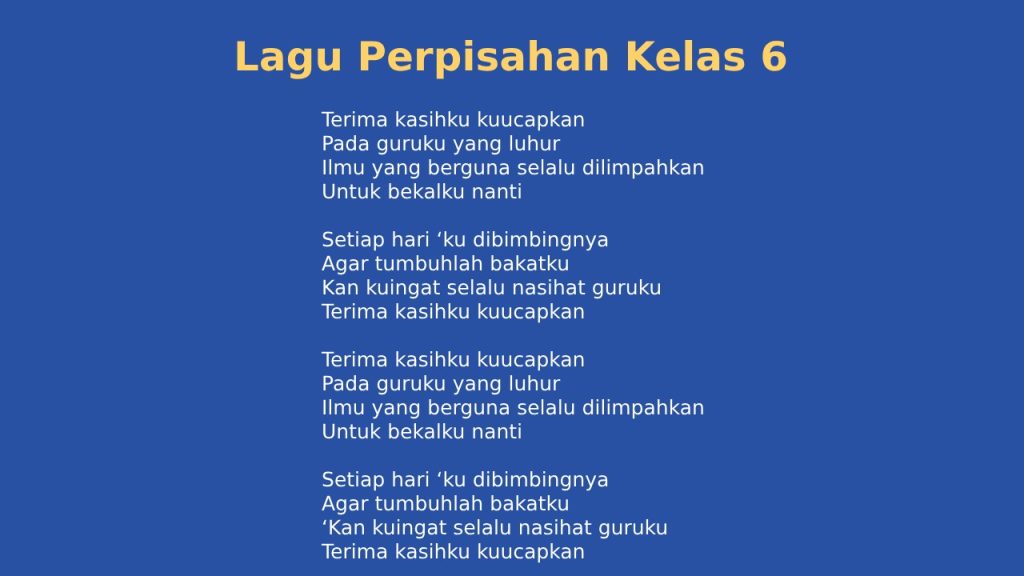 10 Lagu Perpisahan Kelas 6 Sd Dan Liriknya Bikin Haru